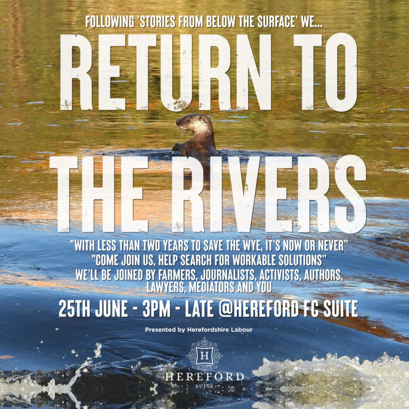 Save our Rivers - Hereford and South Herefordshire Constituency Labour ...